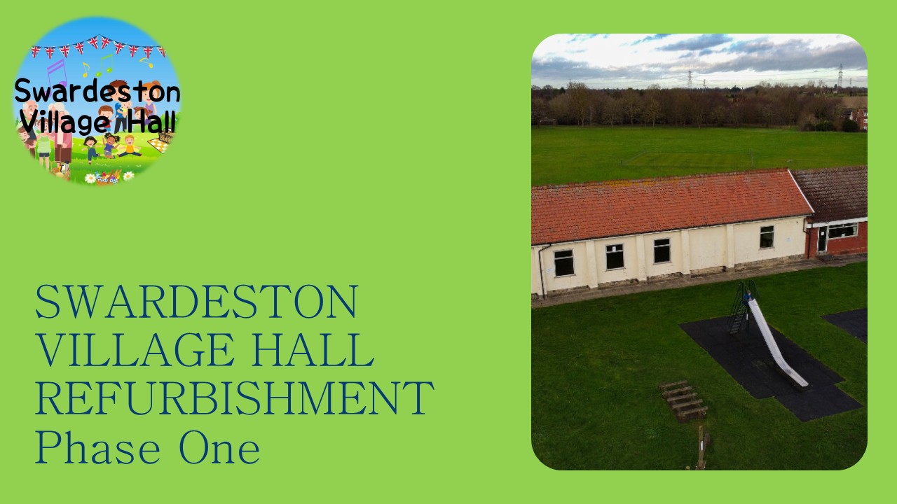 Swardeston Village Hall Refurbishment - Phase One - Swardeston Village Hall
